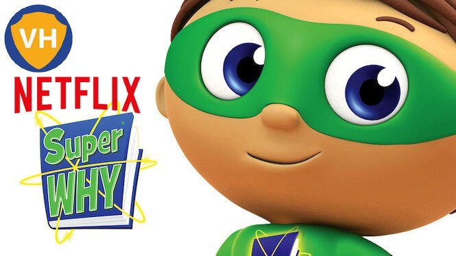 Watch Super Why! Season 1 on Netflix From Anywhere in the World